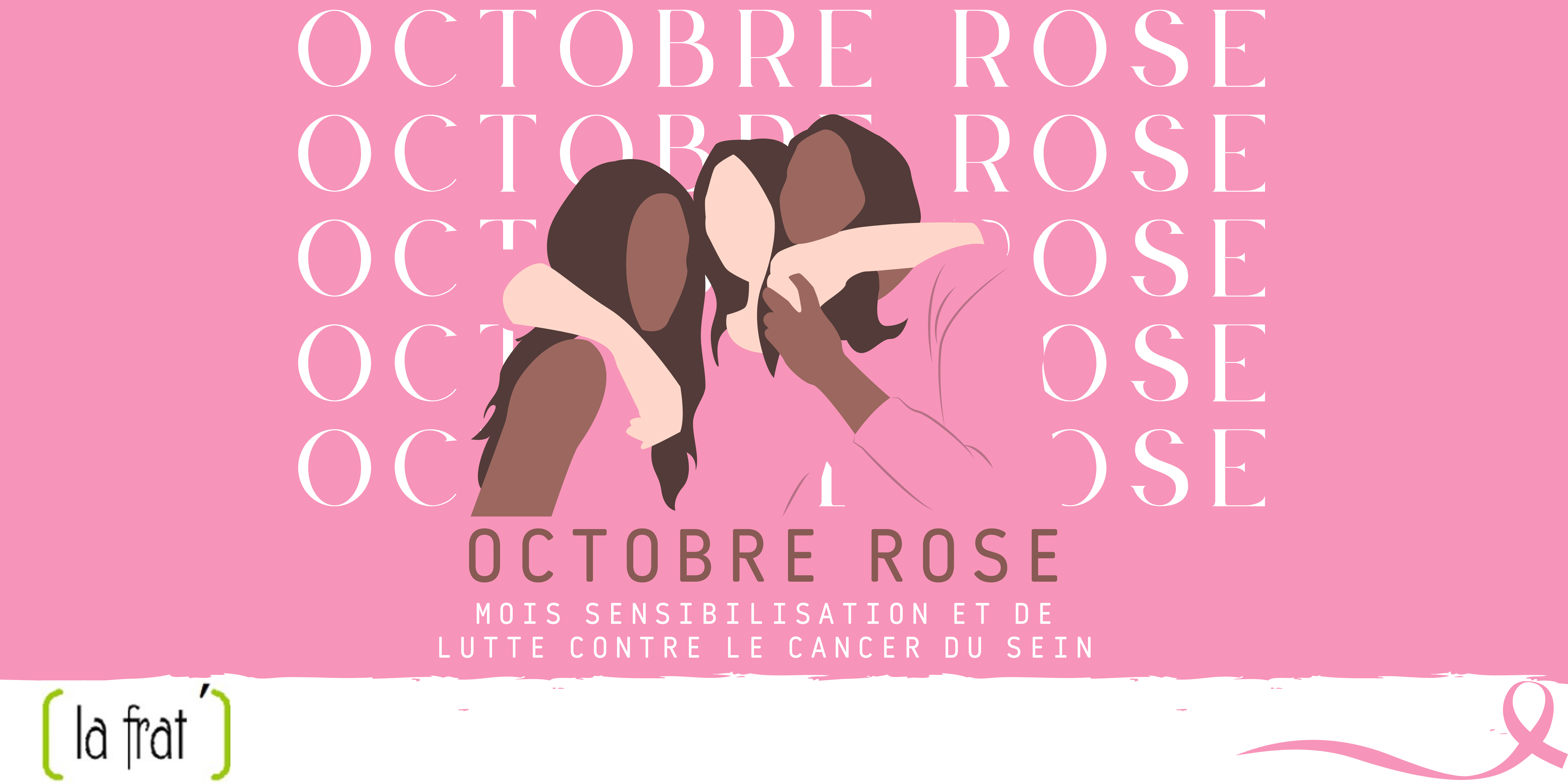 OCTOBRE ROSE : la Frat' fait campagne - La Fraternité